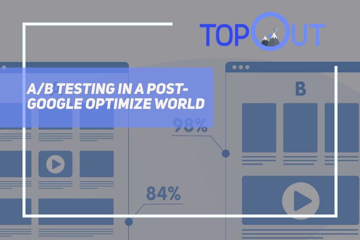A/B Testing In A Post-Google Optimize World